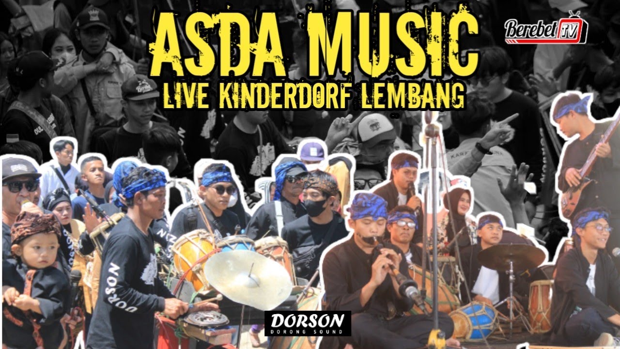 ASDA MUSIC LIVE KINDERDORF PETCAH SAMPE KESURUPAN - YouTube