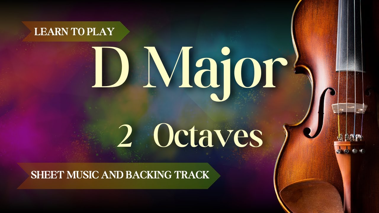 Learn How To Play The D Major Violin Scale | 2 Octaves - YouTube