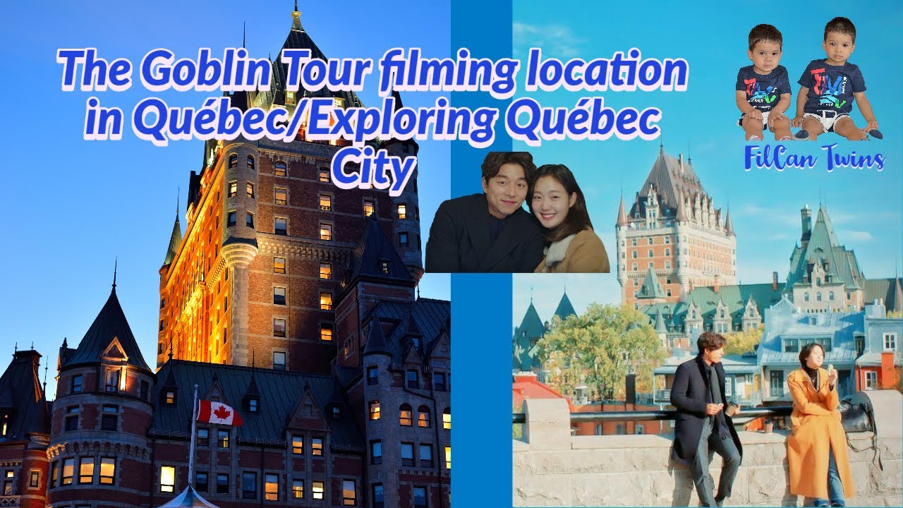 Goblin tour filming location in Québec /Exploring Québec City/Filcan ...