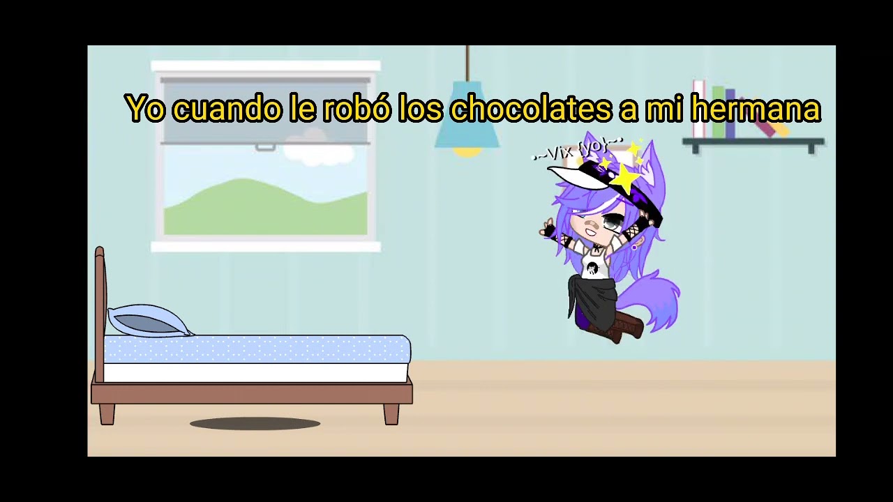yo cuando le robo los chocolates a mi hermana🍫 - YouTube
