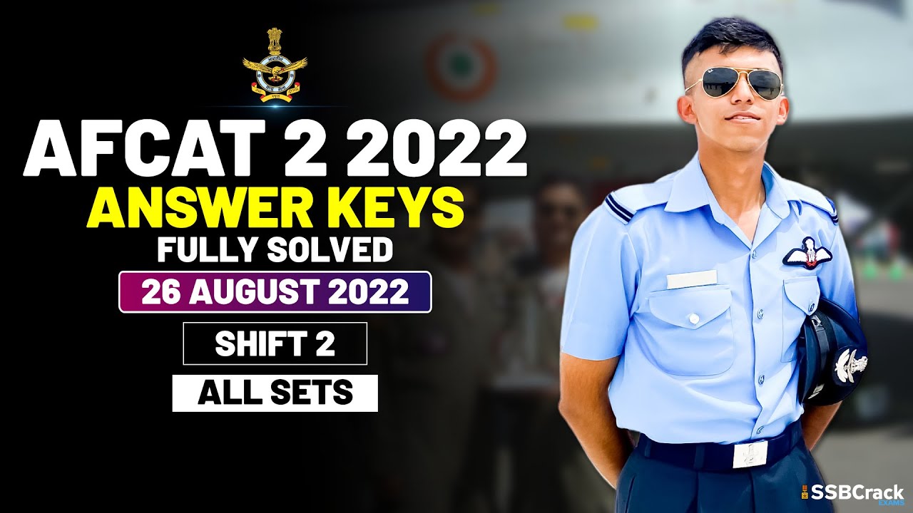 AFCAT 2 2022 Answer Keys Fully Solved 26 August 2022 - Shift 2 [All ...