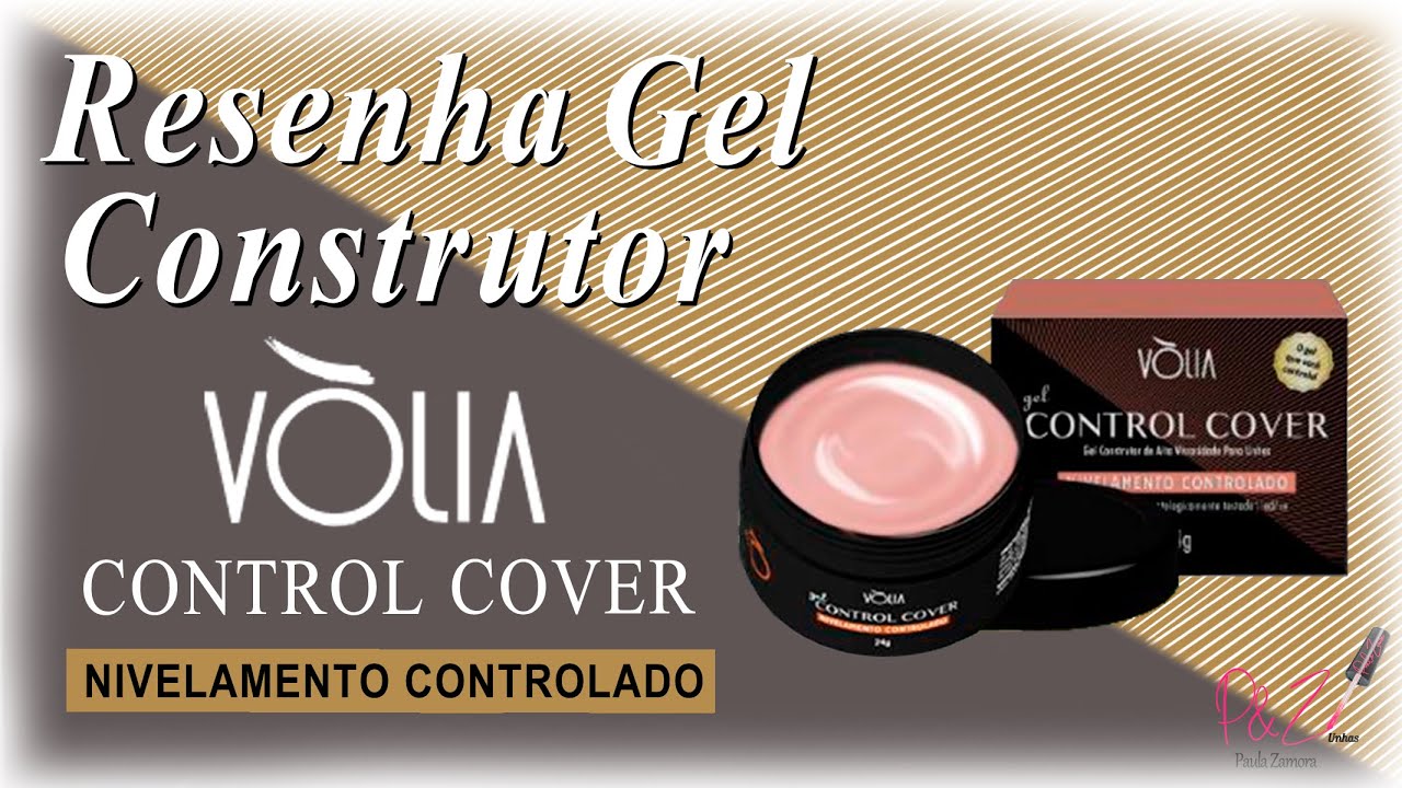 Resenha do Gel Control Cover da Vólia Gel pra Francesa reversa e Também ...