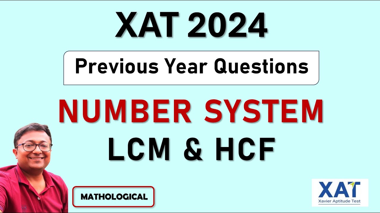 XAT 2024 QUANT || LCM and HCF - Number System || XAT Previous Year ...