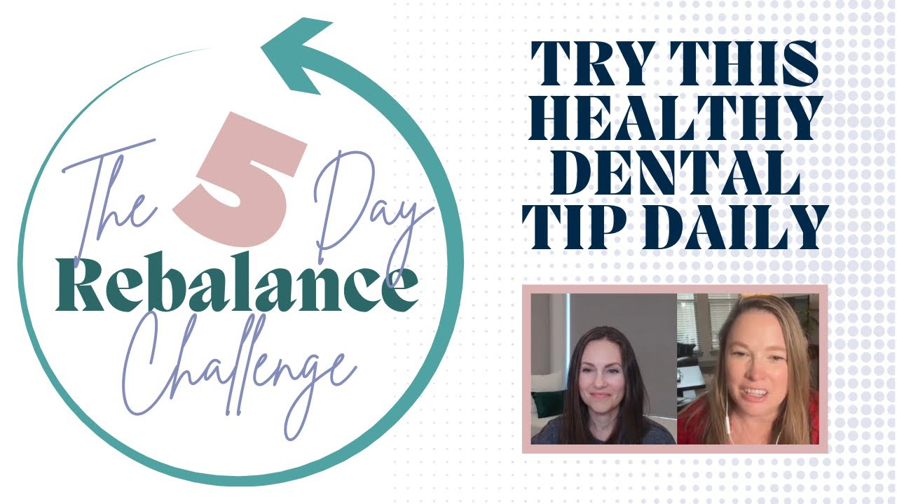 5-Day Rebalance Challenge- Dental Challenge - YouTube