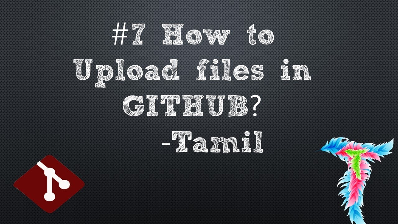 How to upload files in github - Tamil - YouTube