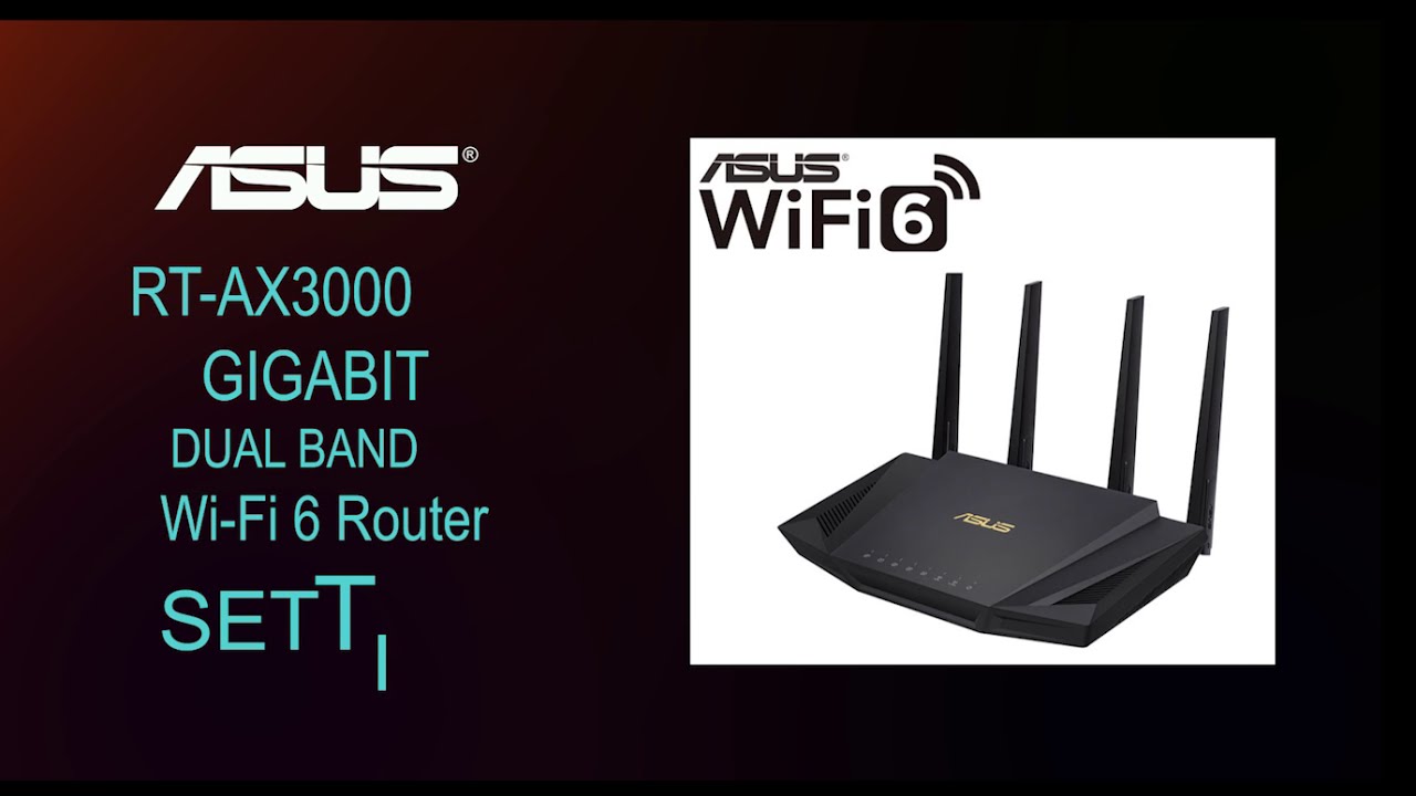 ASUS Router RT AX3000 Setup for Spark/ Vodafone NZ Fibre users - YouTube