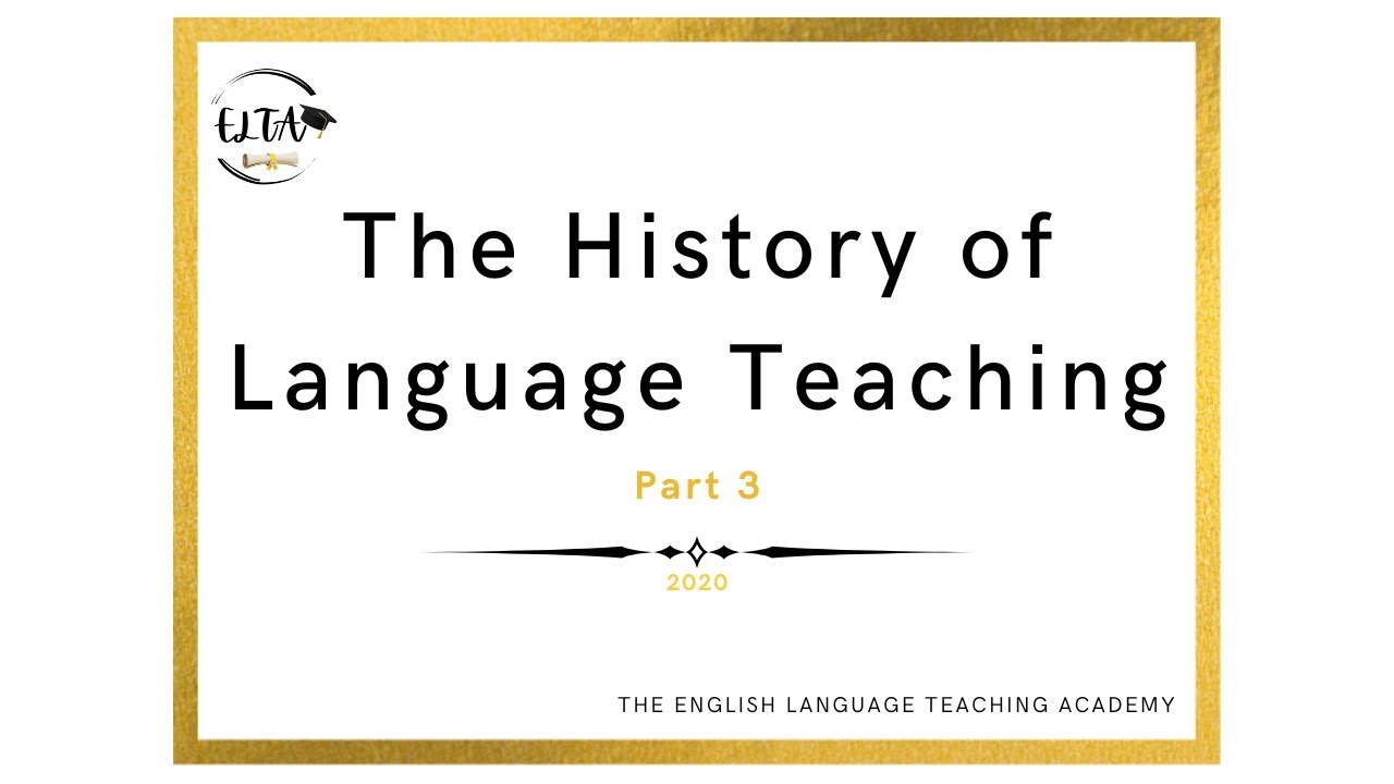 History of Language Teaching - Lesson 3 - YouTube