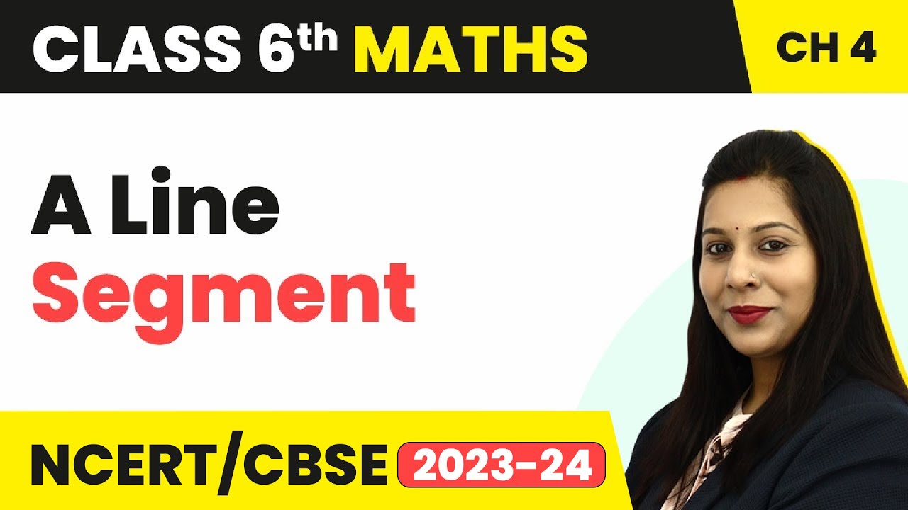 A Line Segment - Basic Geometrical Ideas | Class 6 Maths - YouTube