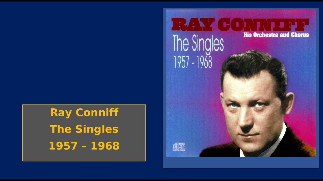 Ray Conniff - His Orchestra And Chorus - The Singles, Vol. 1 ( 1957 ...
