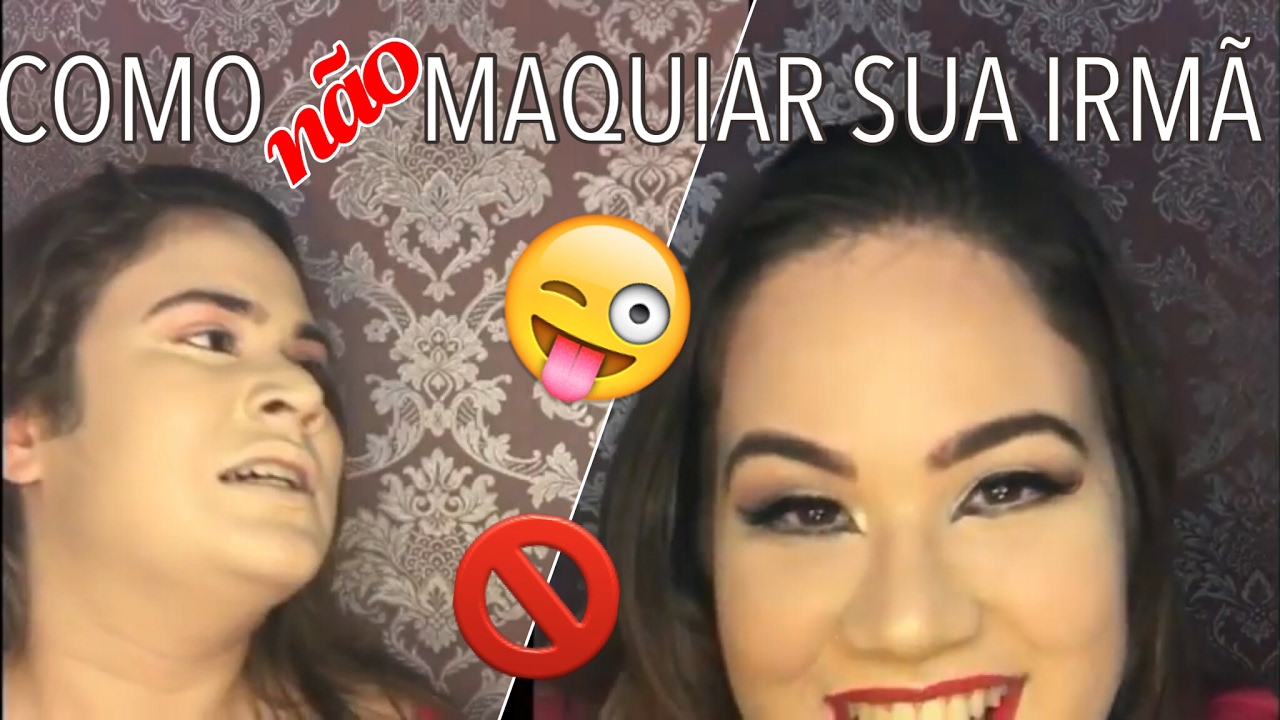 Como NÃo Maquiar Sua IrmÃ Ft Loira Youtube