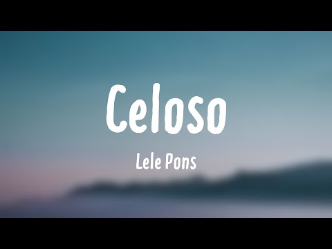 Celoso - Lele Pons {Lyrics Video}