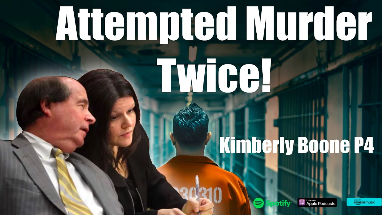 Charged with attempted murder, TWICE - Kim Boone P4 - YouTube
