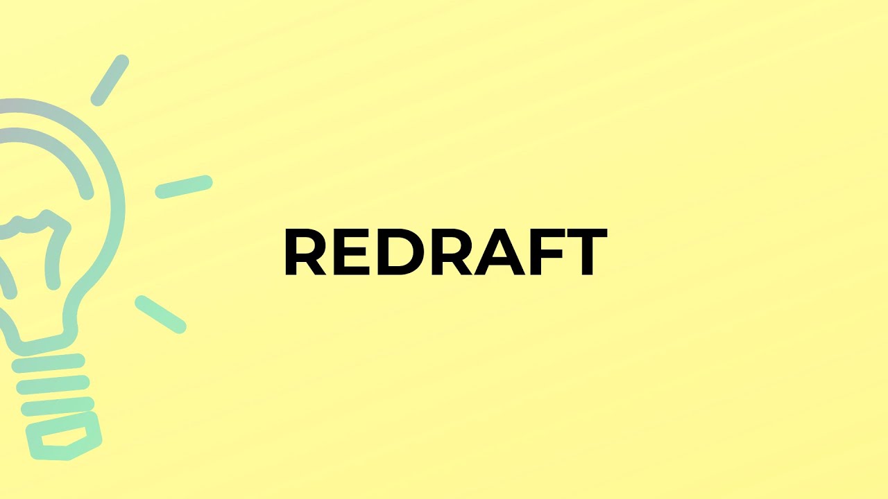 What is the meaning of the word REDRAFT? - YouTube
