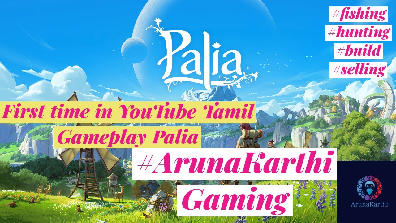 PALIA NEW GAMING FIRST TIME IN YOUTUBE TAMIL GAMEPLAY trailer - YouTube