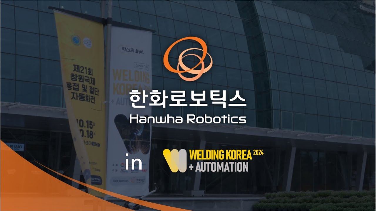 Hanwha Robotics @ Welding Korea+Automation 2024 Overview - YouTube