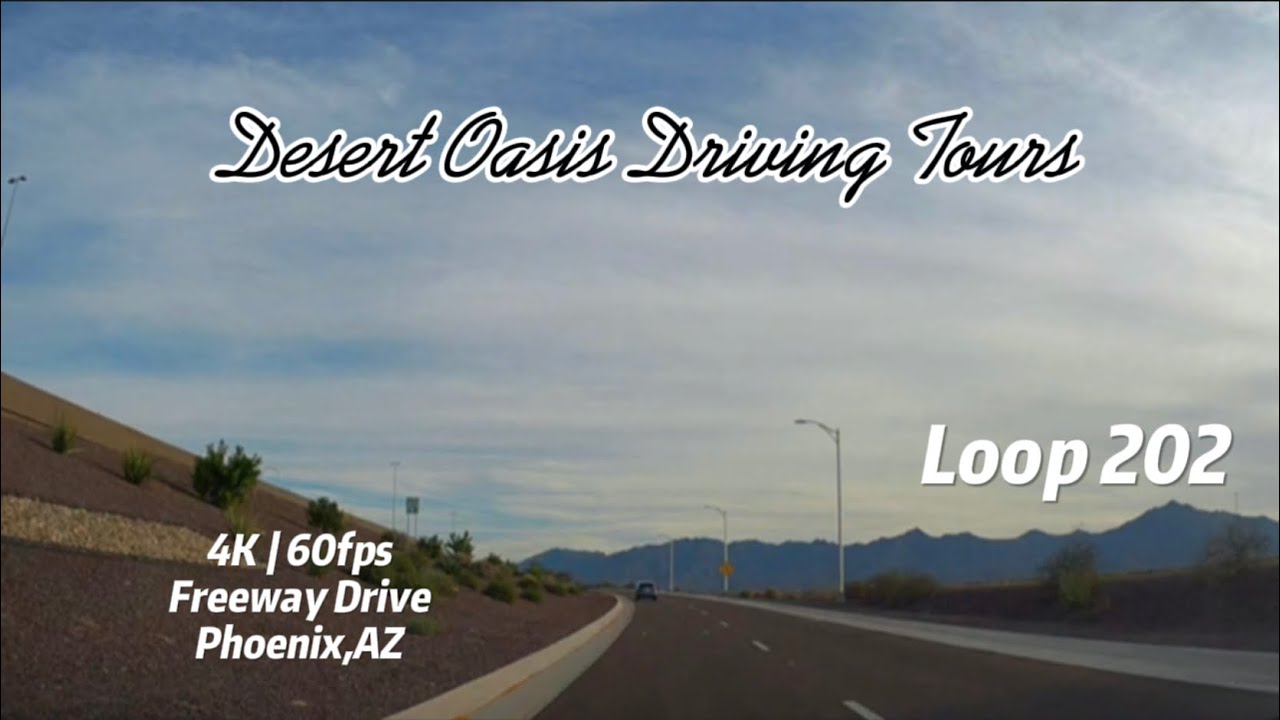 4K Roadscapes: Freeway Drive | Loop 202 | Phoenix, AZ - YouTube