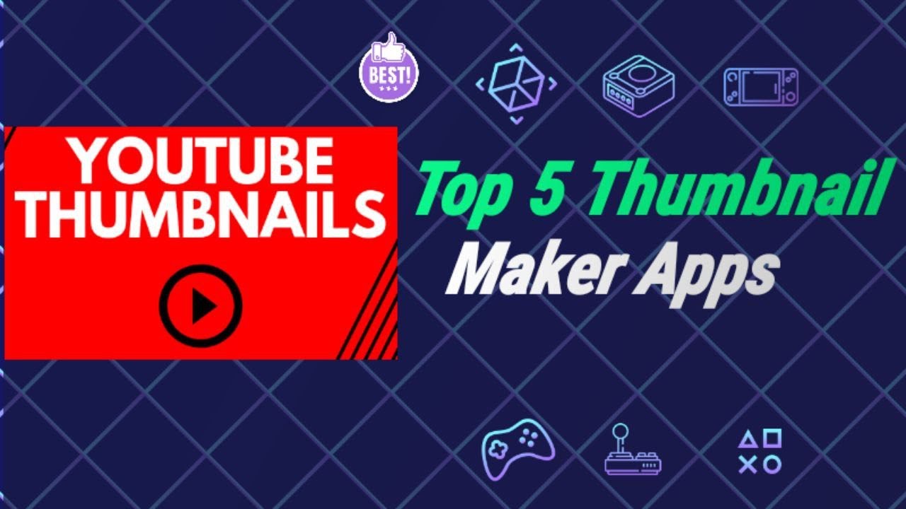 Top 3 Apps to Make Thumbnail for Youtube Videos | Games Of us - YouTube