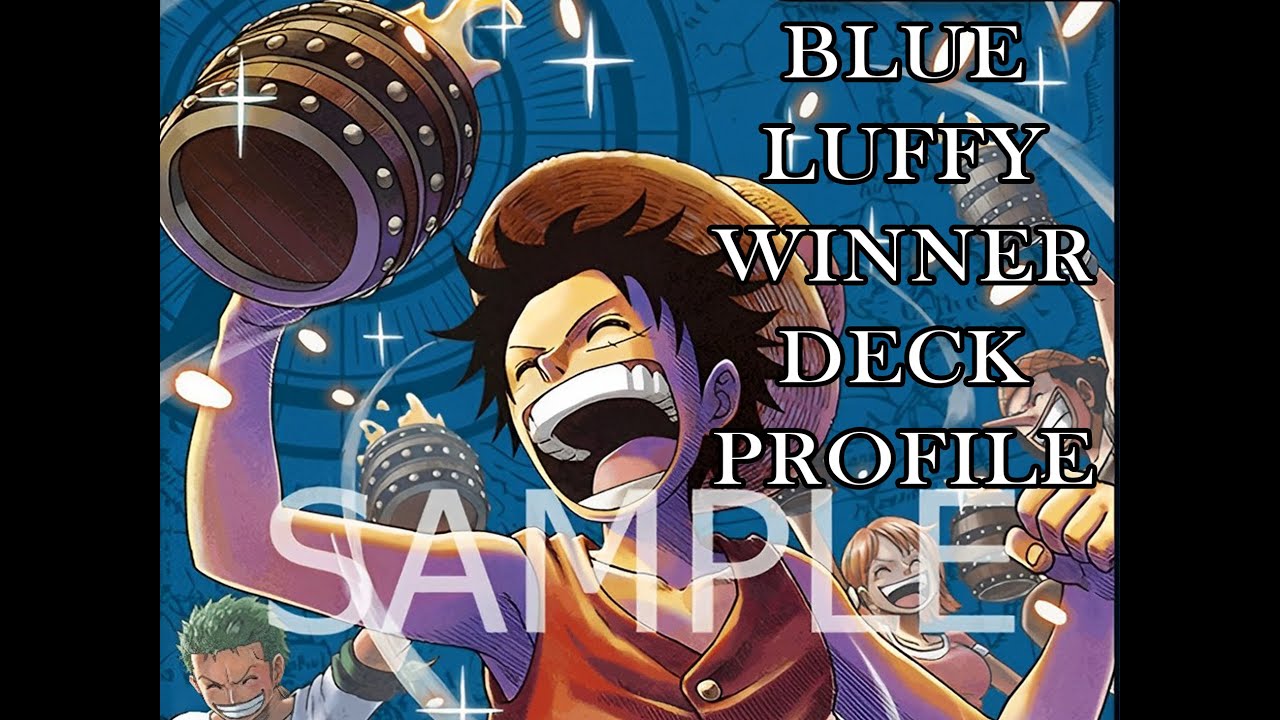 One Piece Card Game OP05 Blue Luffy Winner Deck Profile - YouTube