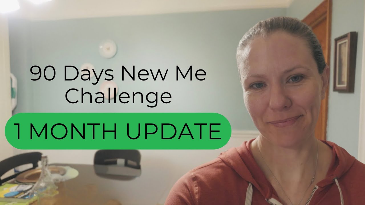 1 Month Update | 90 Days to a New Me Challenge | Healthy Living ...