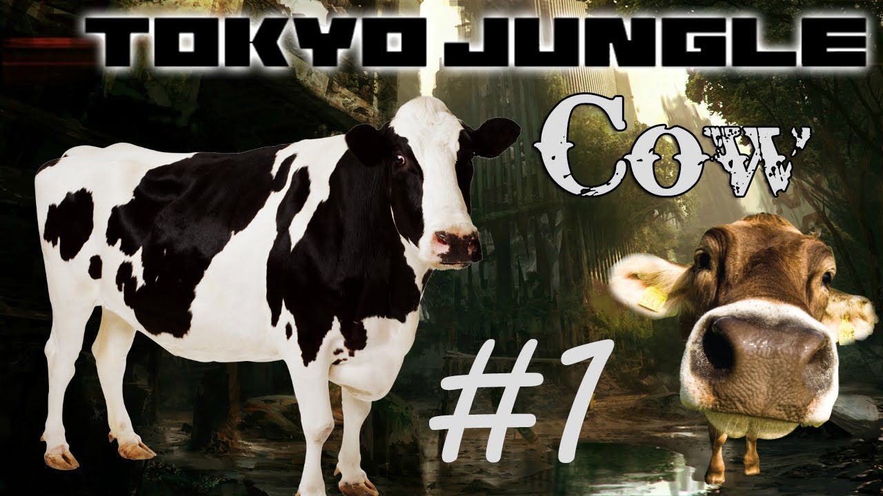Tokyo Jungle - Cow Survival Part 1 of 3 - YouTube