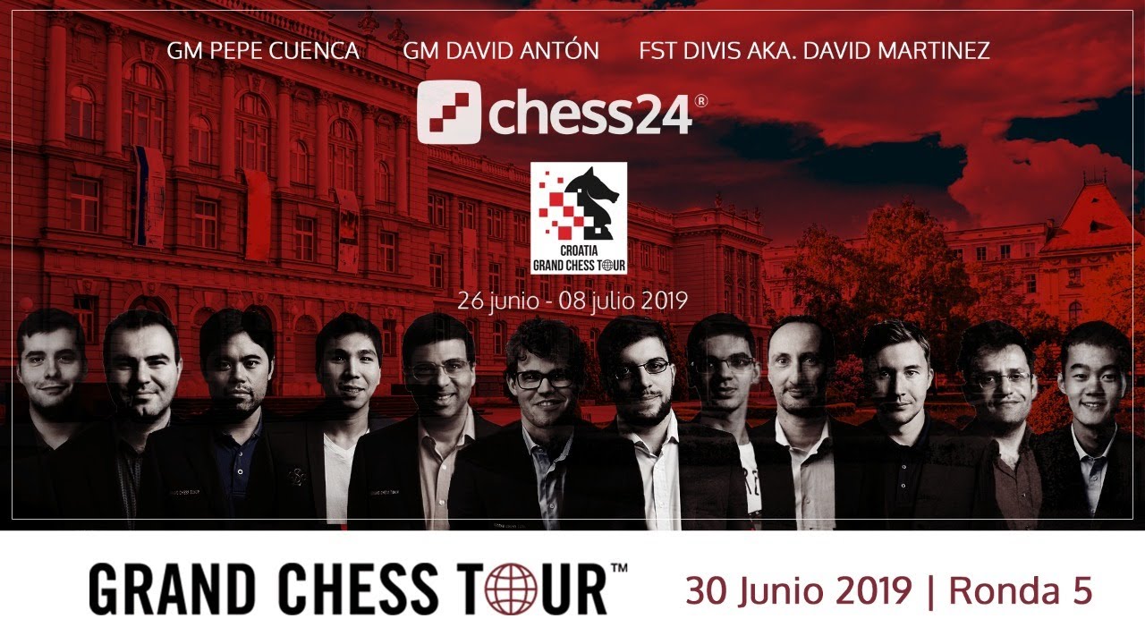 Grand Chess Tour Croacia (5). Ajedrez en directo con Pepe Cuenca y el ...