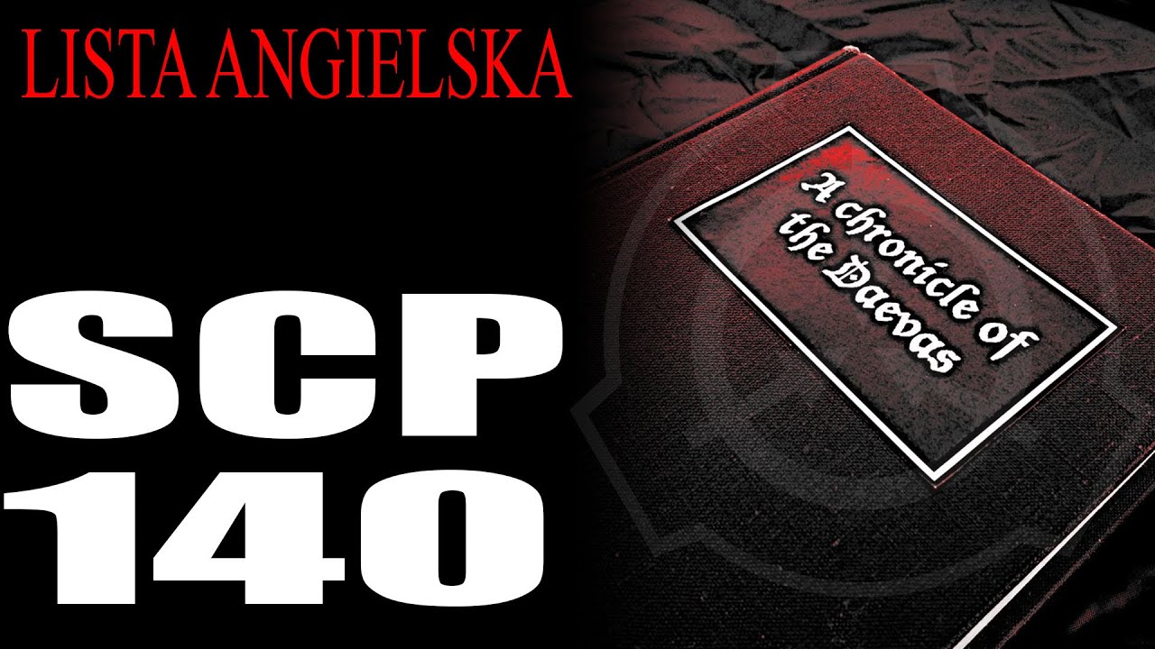 SCP-140 — Niekompletna kronika [LEKTOR PL] - YouTube
