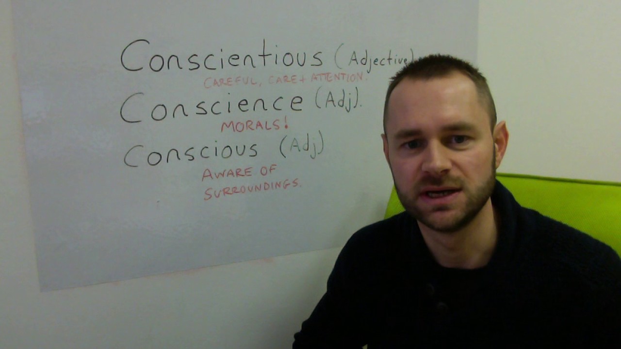A video looking at the differences of conscientious, conscience and ...