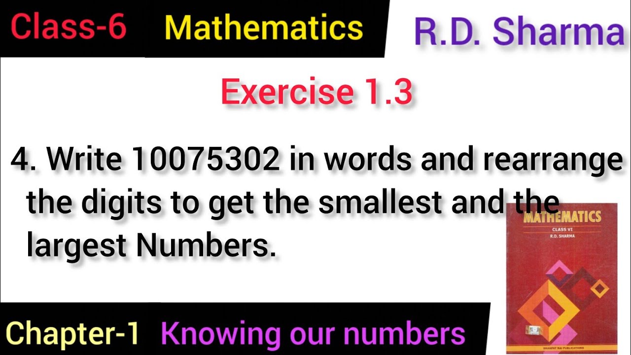 Write 10075302 in words and rearrange the digits to get the smallest ...