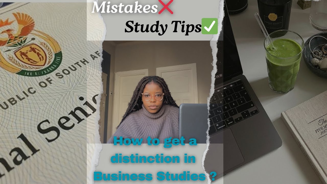 HOW TO GET A DISTINCTION IN BUSINESS STUDIES GRADE 12 - YouTube