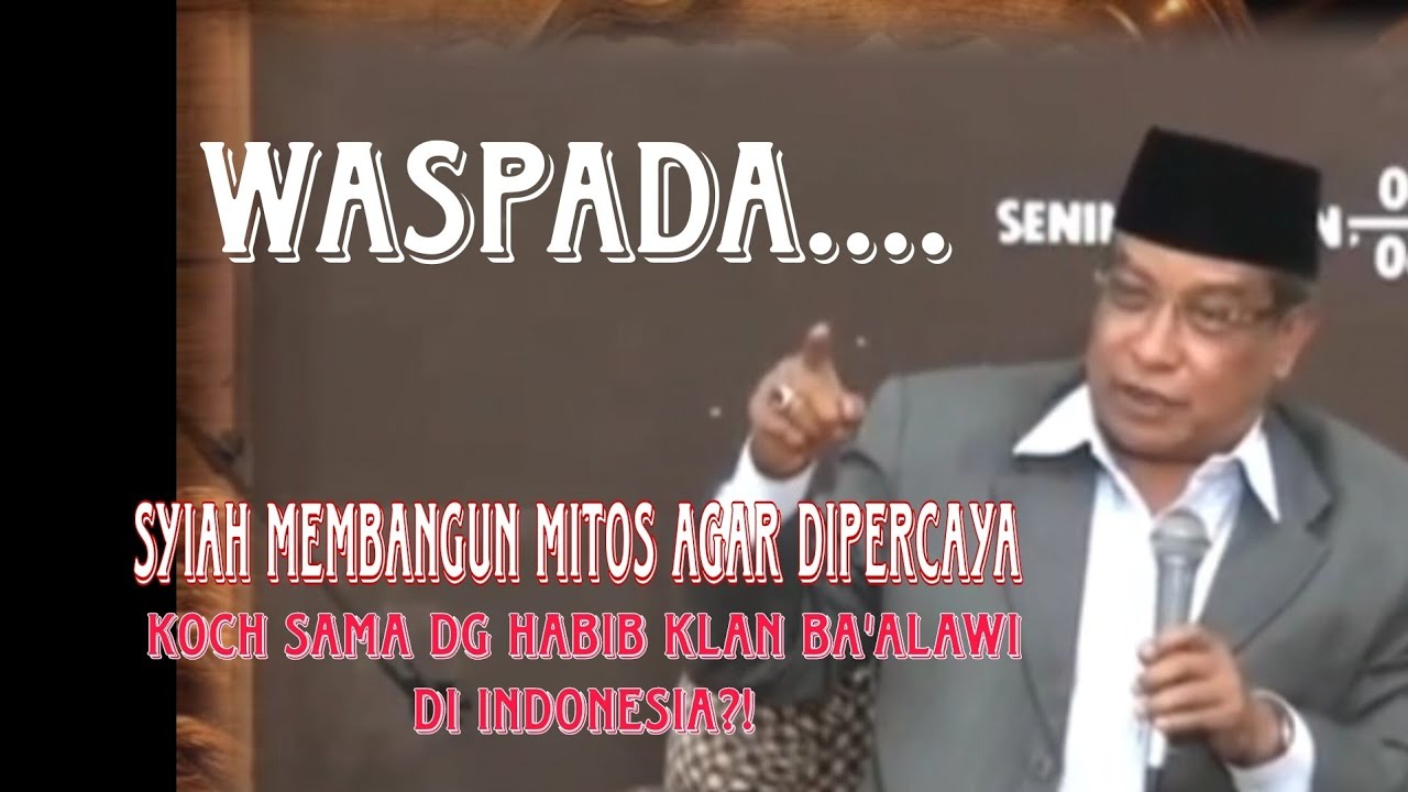 KH Said Aqil Sirodj - Kelakuan Habib Ba'alawi koch Sama dg Syiah ...