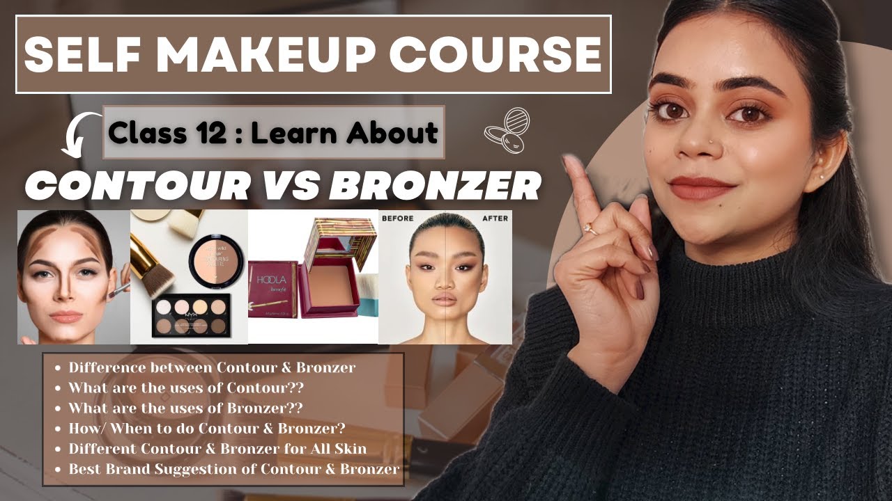 Class 12 | SELF MAKEUP COURSE | Contour & Bronzer Difference | Free ...