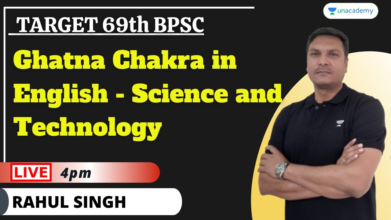 Target 69th BPSC | Ghatna Chakra in English - Science and Technology ...