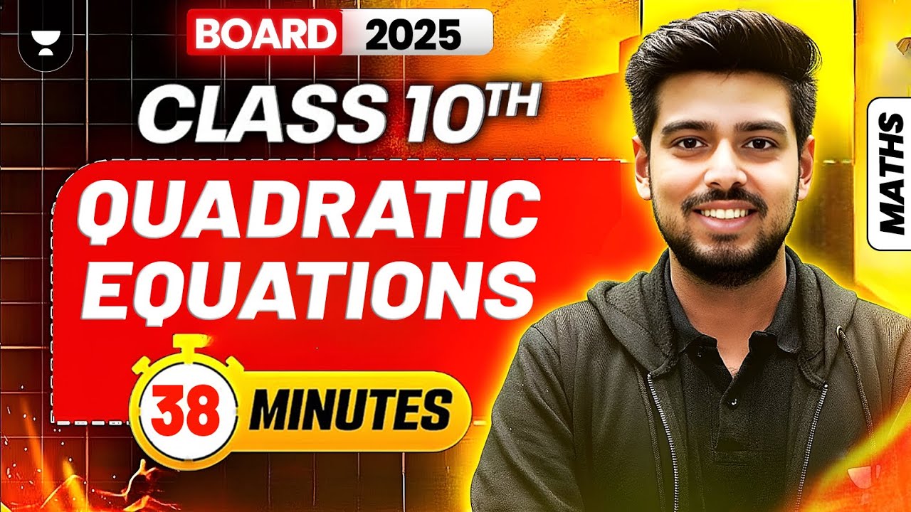Quadratic Equations Class 10 | Full Chapter in 38 Min | Class 10 Math ...