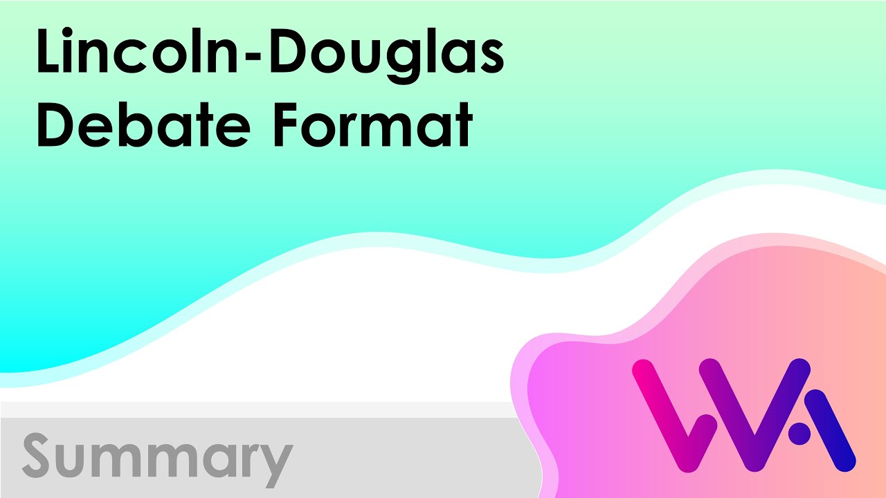Lincoln–Douglas debate format: Summary - YouTube