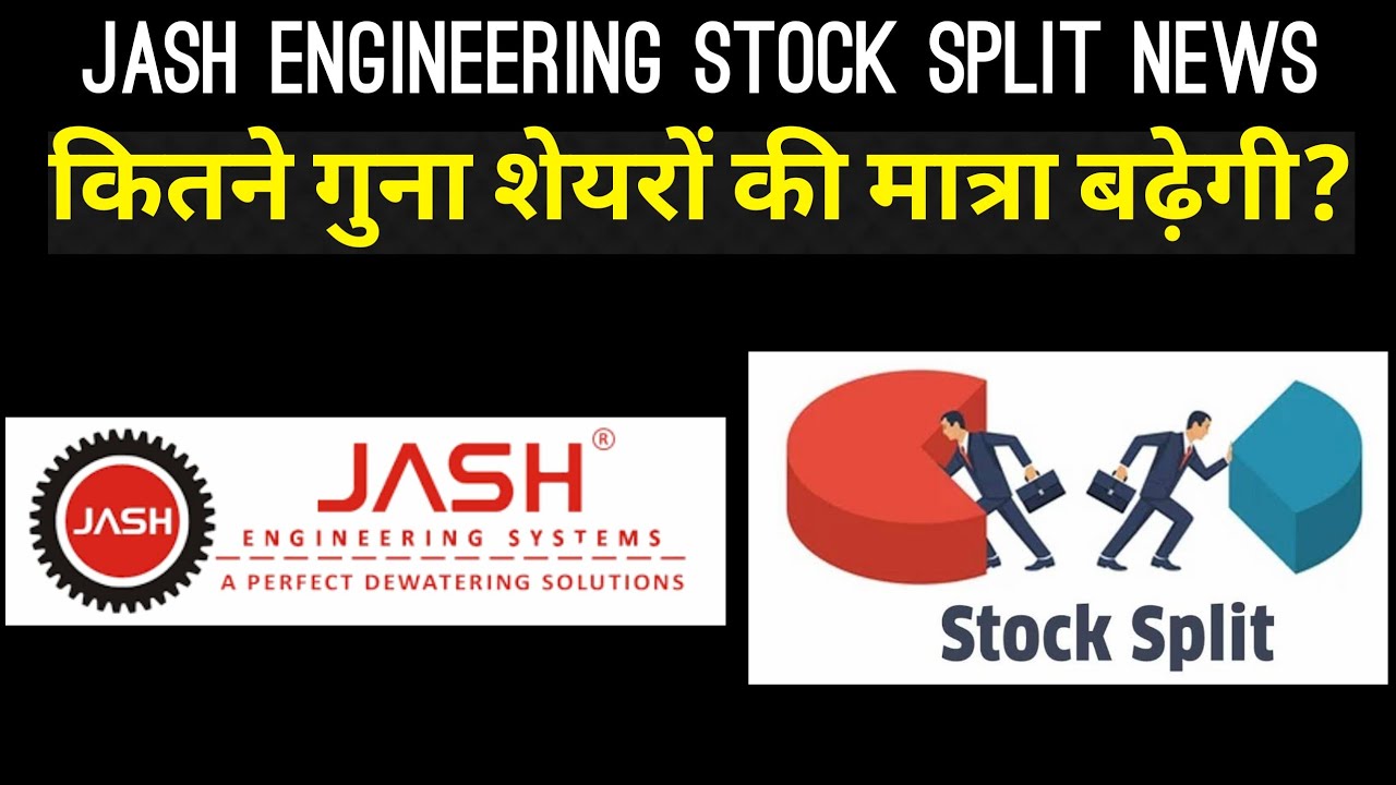 Jash Engineering Stock Split News | Investor Goals - YouTube