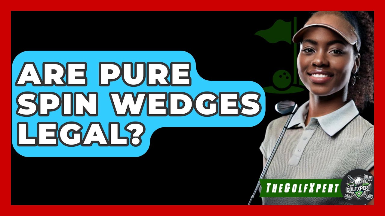 Are Pure Spin Wedges Legal? - The Golf Xpert - YouTube