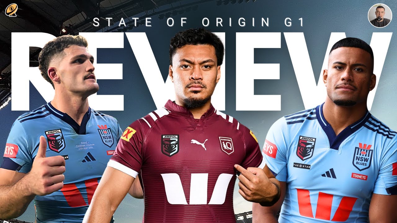 State Of Origin Game 1 Review - Cleary Dominance, Crichton Defence ...