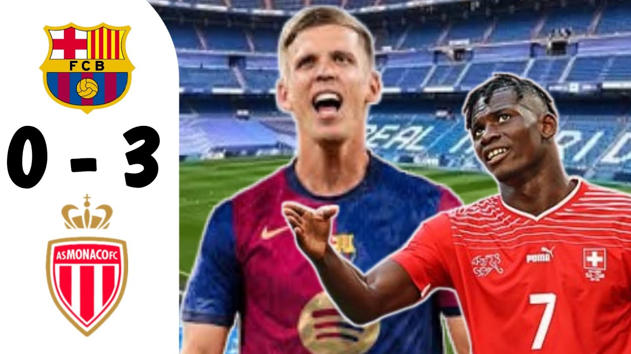 Barcelona vs Monaco 0-3 - All Goals & Highlights 2024 - YouTube