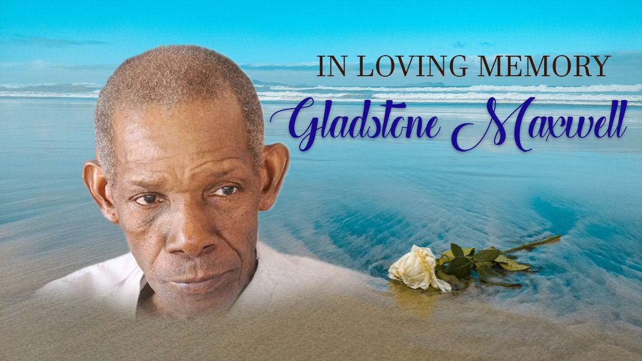 Celebrating the Life of Gladstone Leopold Maxwell - YouTube