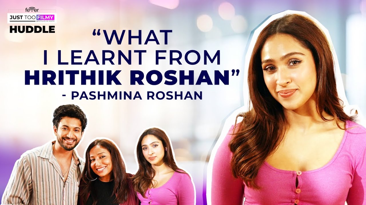 Life Lessons from Hrithik - Pashmina Roshan | Rohit Saraf | Ishq Vishq ...