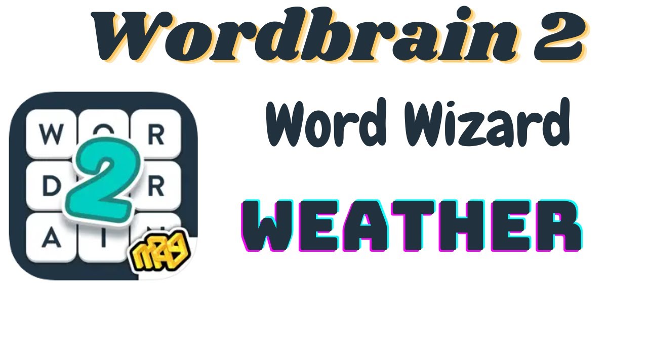 Wordbrain 2 Word Wizard Weather | Wordbrain 2 Weather Answers - YouTube