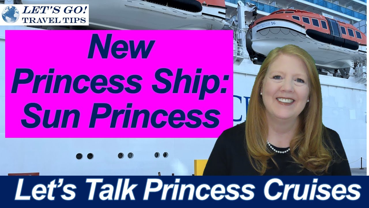 BIG CRUISE NEWS! SUN PRINCESS ITINERARIES AND DATES BRAND NEW SPHERE ...