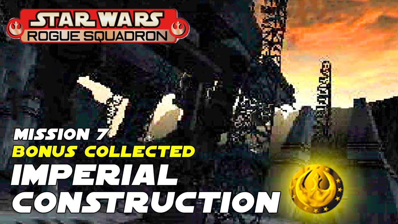 Star Wars: Rogue Squadron - Mission 7: Imperial Construction (Golden Medal) (Bonus Collected ...