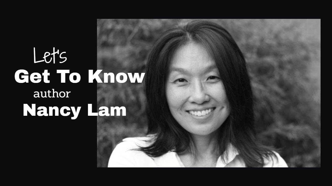 Meet Canadian Author Nancy Lam - YouTube