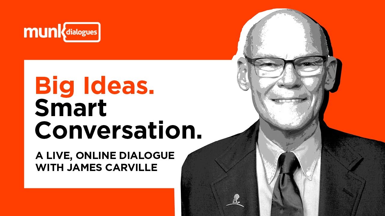 Munk Dialogues - James Carville - YouTube