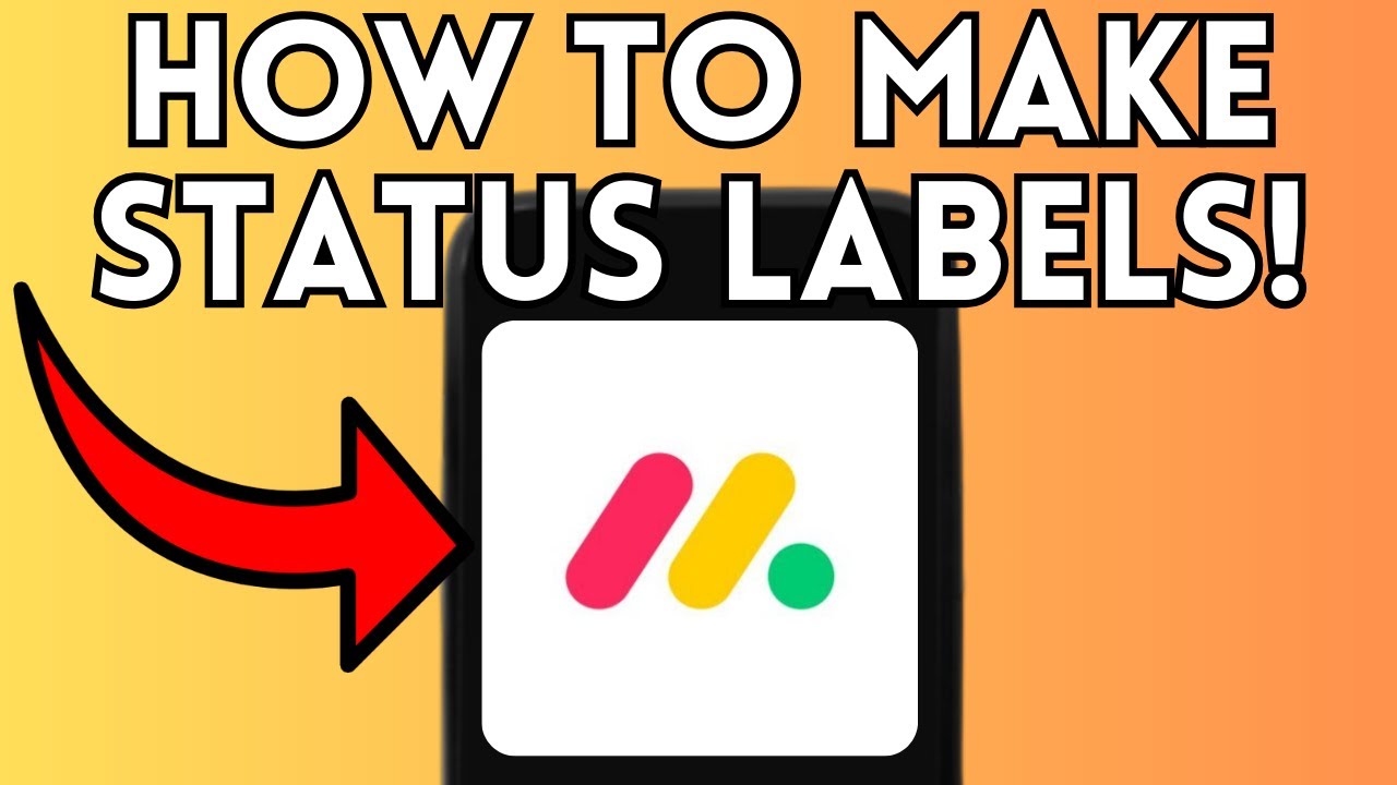 How to Quickly Make a Lot of Status Labels in Monday.com (Full Guide ...