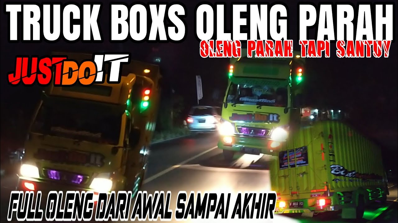 TRUK BOX OLENG PARAH || SENAM JANTUNG - STUT KEJAR JAM BONGKARAN - YouTube