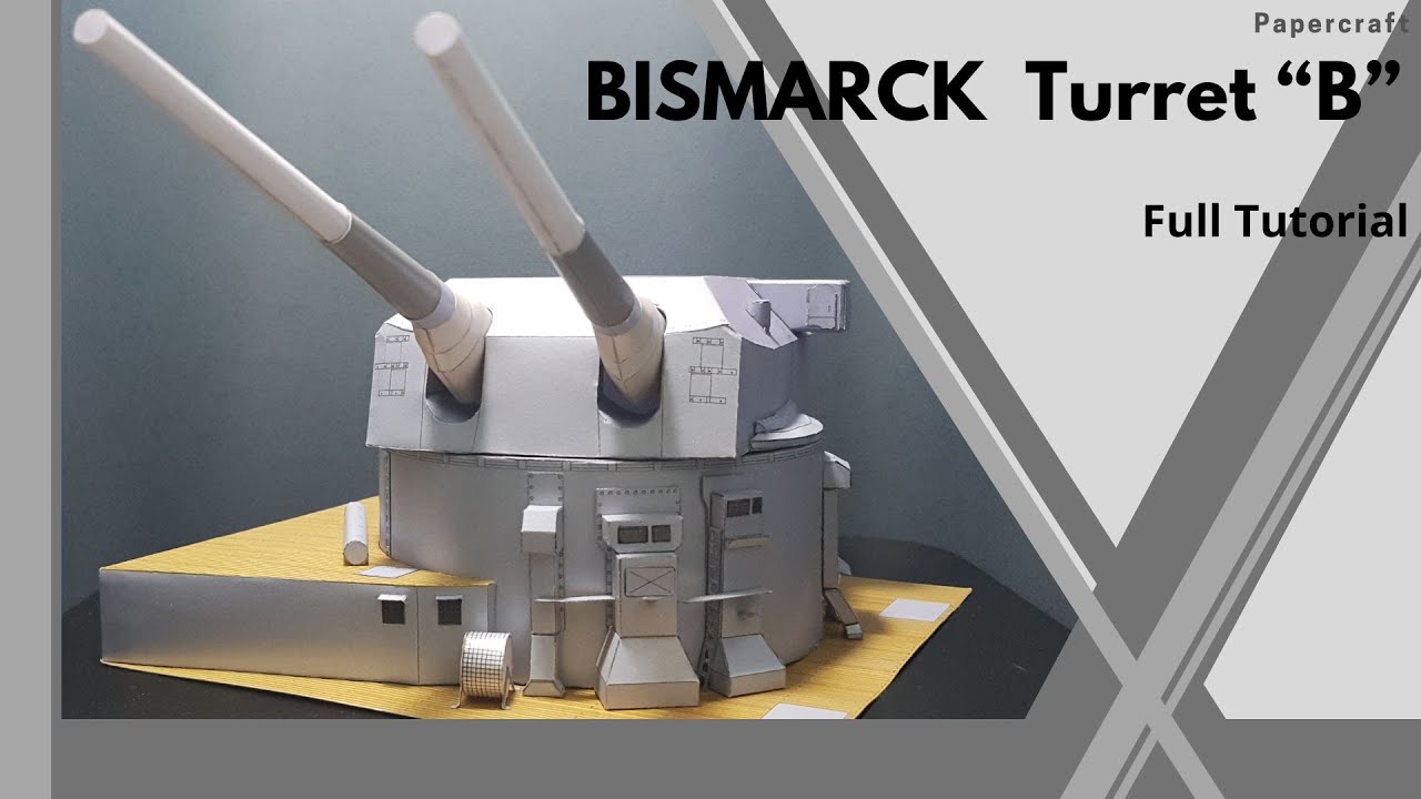 How To Make Papercraft BISMARCK Turret "B" - YouTube