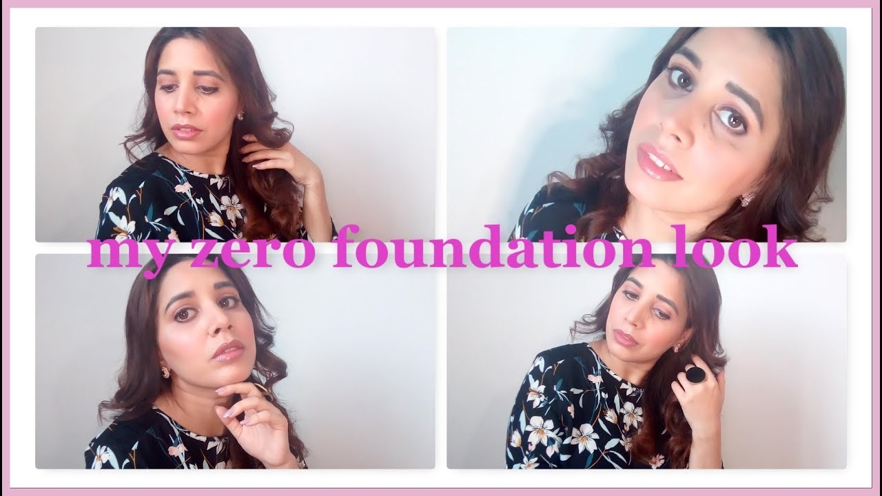 No Foundation | Everyday Makeup Look | For Summers l Zero Foundation ...