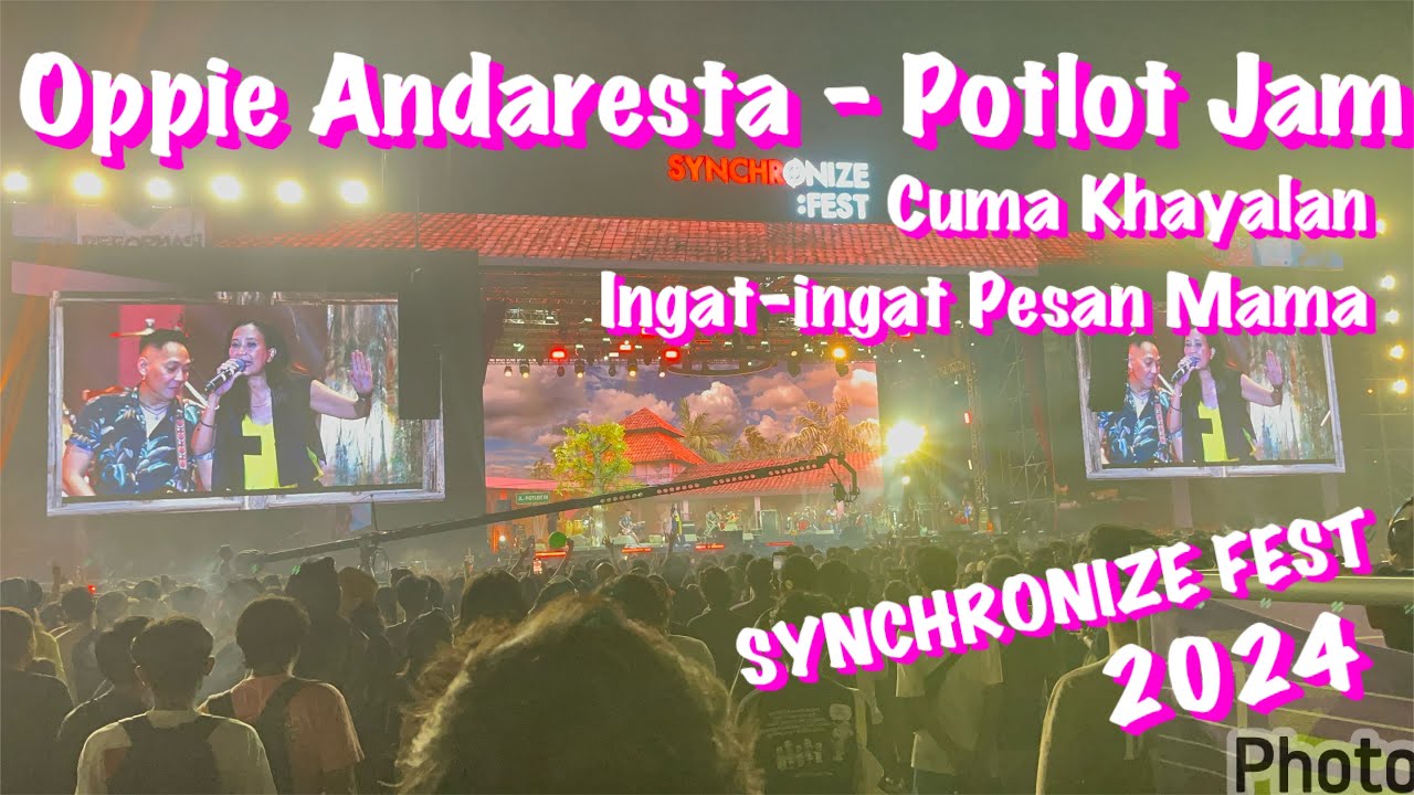 Oppie BOP & Potlot Jam - Cuma Khayalan live at Synchronize fest 2024 ...